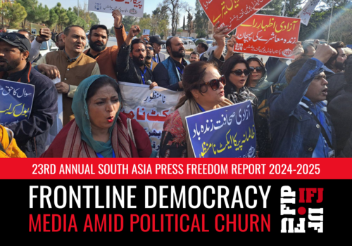 South Asia: IFJ launches 23rd annual South Asia Press Freedom Report - IFJ